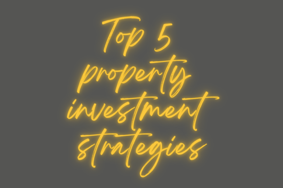 Top 5 property investment strategies - Realm Property
